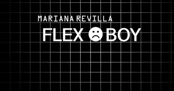Mariana Revilla - Flex Boy