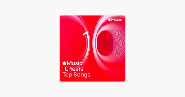 Apple Musicの「Apple Music 10周年：トップソング」