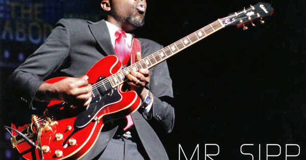 Mr. Sipp - The Mississippi Blues Child