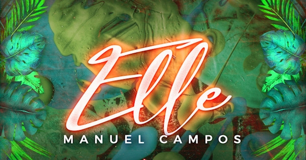 Manuel Campos - Elle