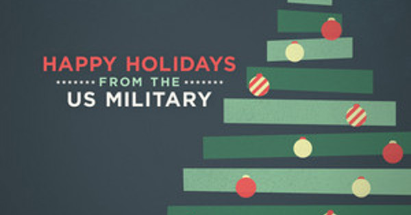 Happy Holidays from the US Military