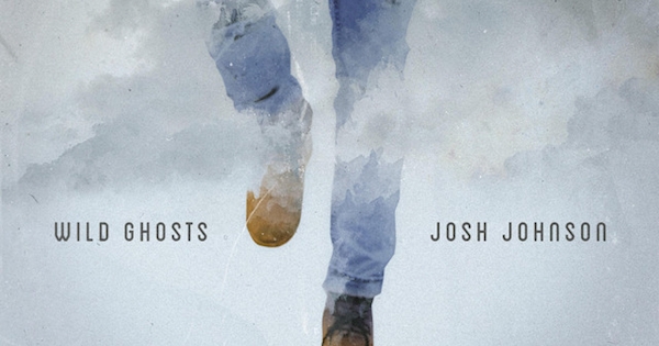 Josh Johnson - Wild Ghosts