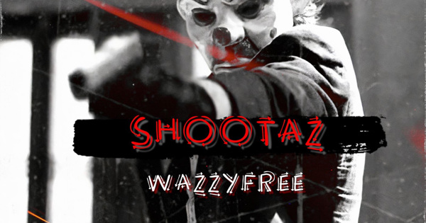 WazzyFree - Shootaz