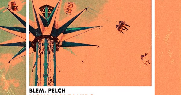 BLEM, Pelch - How Many Kids