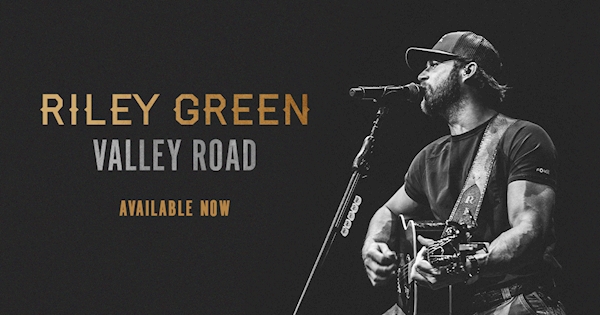 Riley Green - Valley Road Riley Green - Valley Road