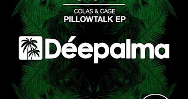 Colas & Cage - Pillowtalk EP