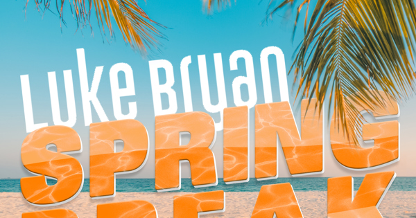 Luke Bryan - Spring Break