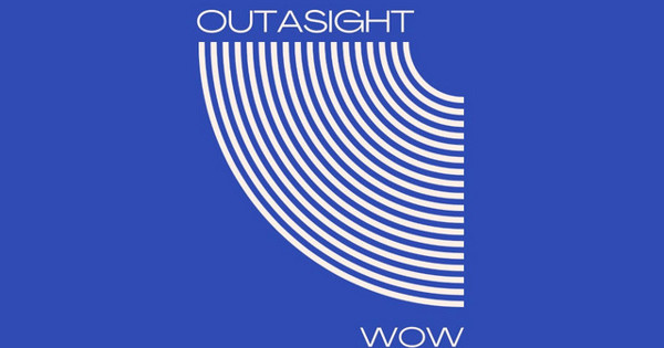 Outasight - Wow