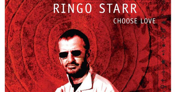 Ringo Starr - Choose Love