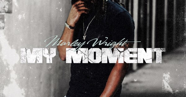 Marley Wright My Moment