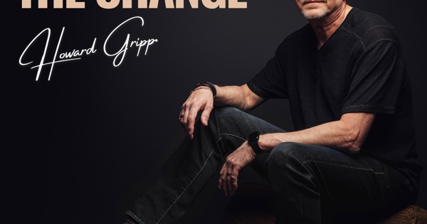 Howard Gripp - "I Can Feel The Change"