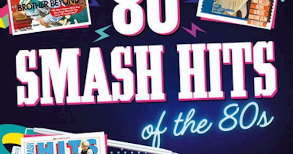 Smash Hits The 80s