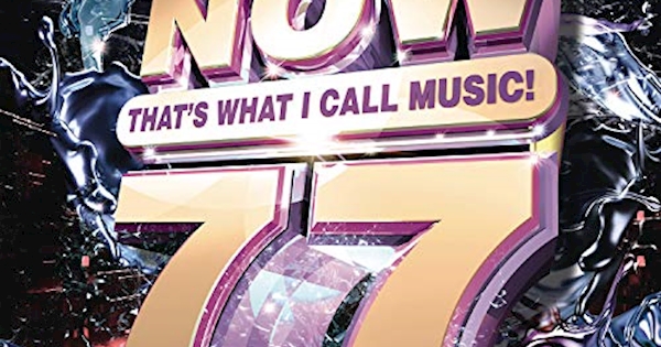 NOW THAT'S WHAT I CALL MUSIC, VOL. 77