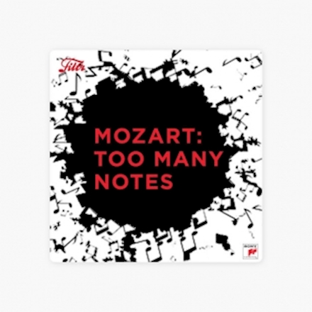 Listen To Mozart: Too Many Notes