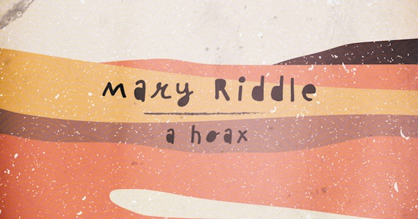 Mary Riddle - A Hoax