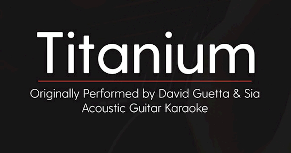 Sing2Guitar - Titanium (Originally Performed by David Guetta & Sia ...