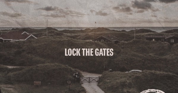 The Eastern Plain - Lock The Gates