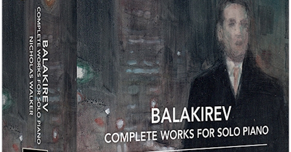 BALAKIREV, M.A.: Complete Piano Works