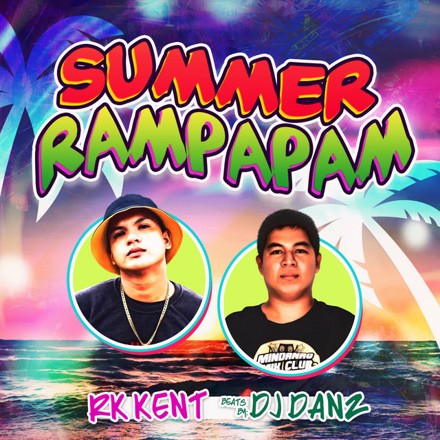 DJ Danz, RK Kent - Summer Rampapam
