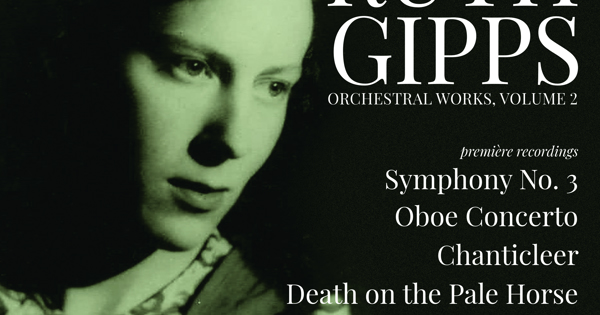 Ruth Gipps: Orchestral Works, Vol. 2