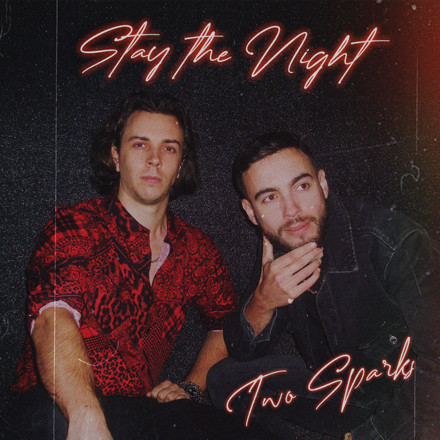 Two Sparks - Stay The Night