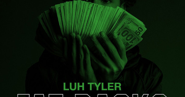 Luh Tyler - Fat Racks