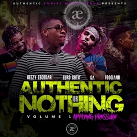 Authentic Empire - AUTHENTIC OR NOTHING VOLUME 1
