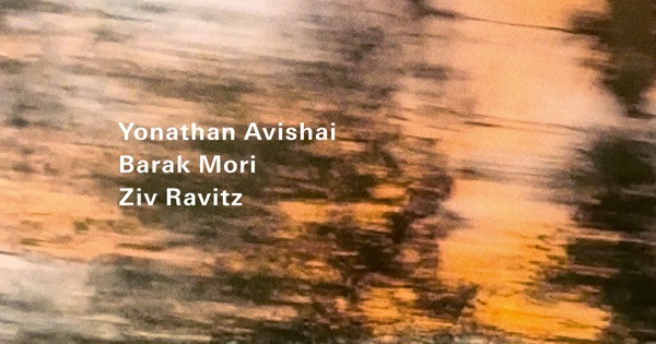 Avishai Cohen, Yonathan Avishai, Barak Mori, Ziv Ravitz - Ashes to Gold