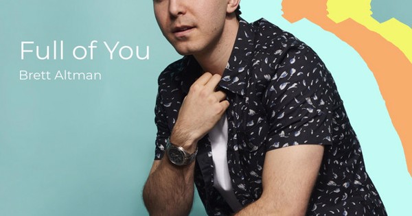 Brett Altman - Full of You