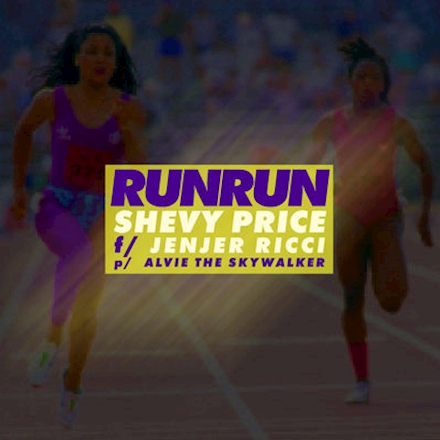 Shevy Price - Runrun (feat. Jenjer Ricci)