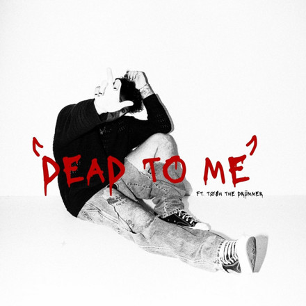 Luke Middleton, Seven Fly, Tosh the Drummer - DEAD TO ME