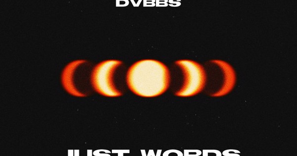 DVBBS - Just Words