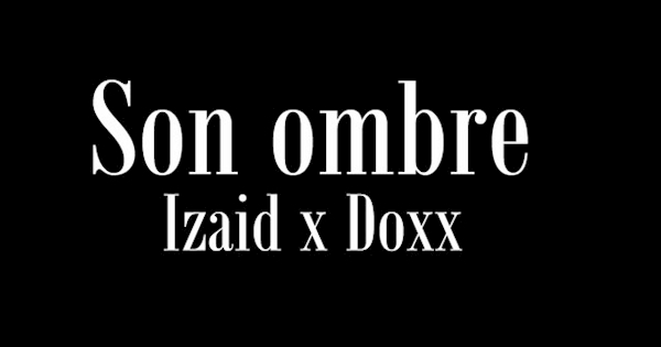 IZAID, DOXX - Son ombre