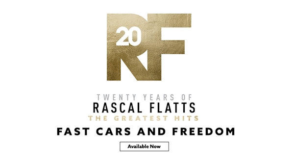 Rascal Flatts - The Story Behind the Song "Fast Cars And Freedom"
