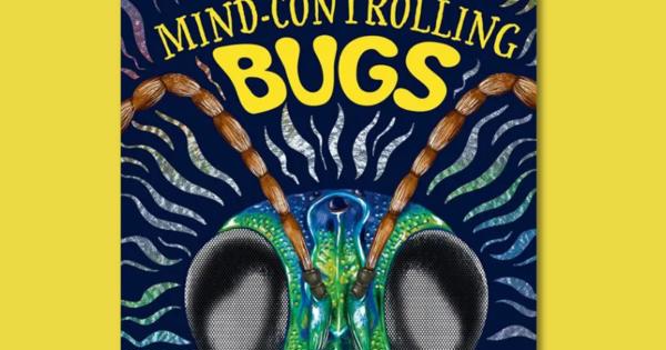 Mind-Controlling Bugs