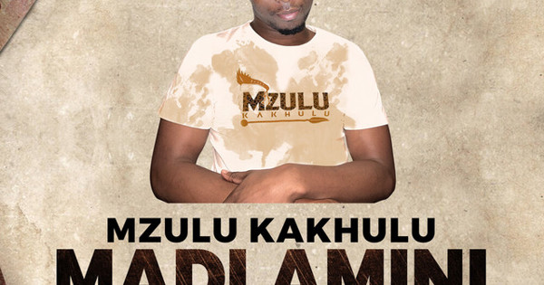 Mzulu Kakhulu - MADLAMINI (I BLEW IT)