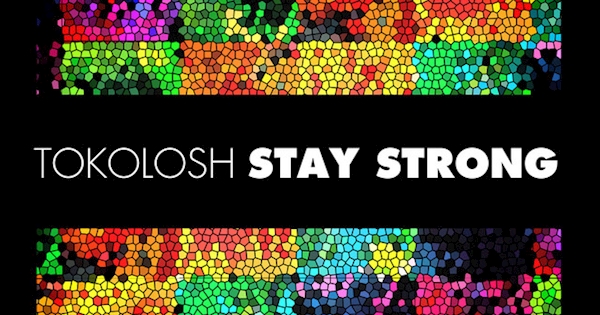 Tokolosh - Stay Strong