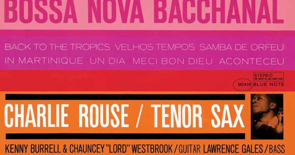 Charlie Rouse "Bossa Nova Bacchanal"