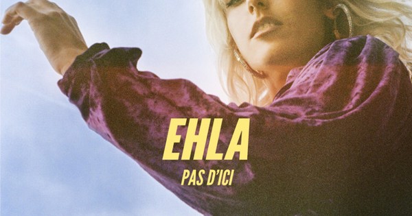 Ehla - Pas d'ici