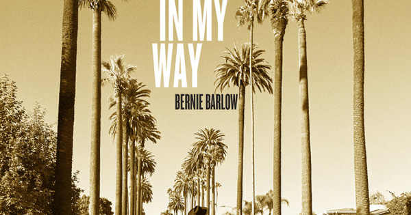Bernie Barlow, Philip Sayce - Stand In My Way