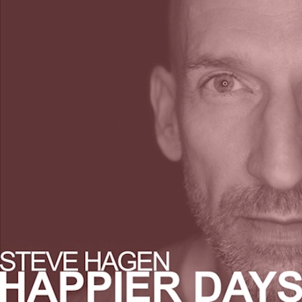 Steve Hagen - Happier Days - Single