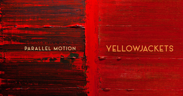 Yellowjackets - Parallel Motion