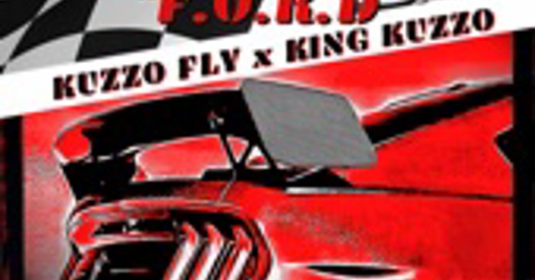 Kuzzo Fly, King Kuzzo - F.O.R.D. (First on Race Day) - Single