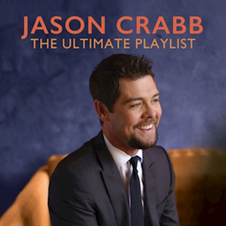 Jason Crabb: The Ultimate Playlist