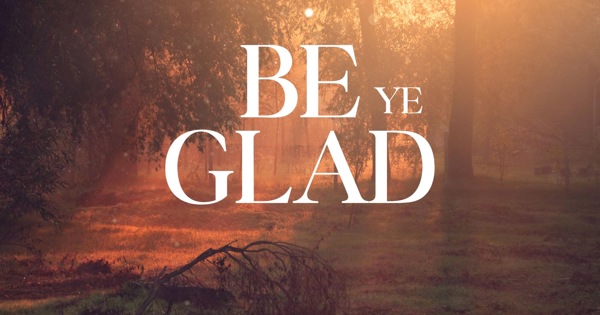 Sorensen - Be Ye Glad