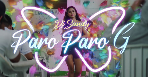 DJ Sandy - Paro Paro G (MV)