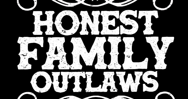 Honest Family Outlaws - Honest Family Outlaws - EP