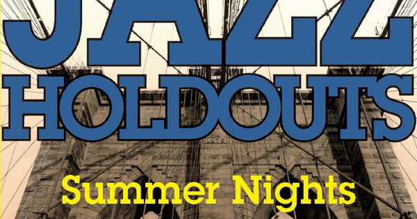 Jazz Holdouts - Summer Nights