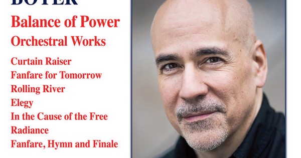 Peter Boyer: Balance of Power • Orchestral Works