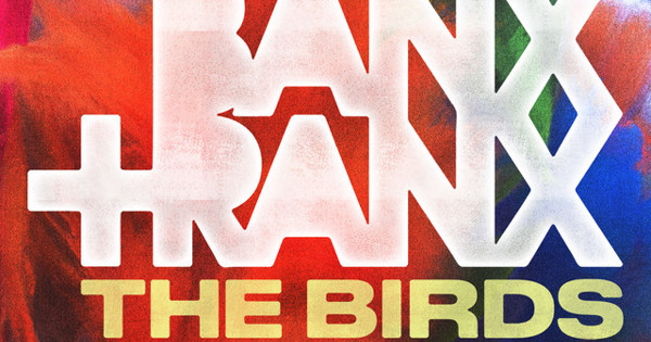 Banx & Ranx, Zach Zoya - The Birds
